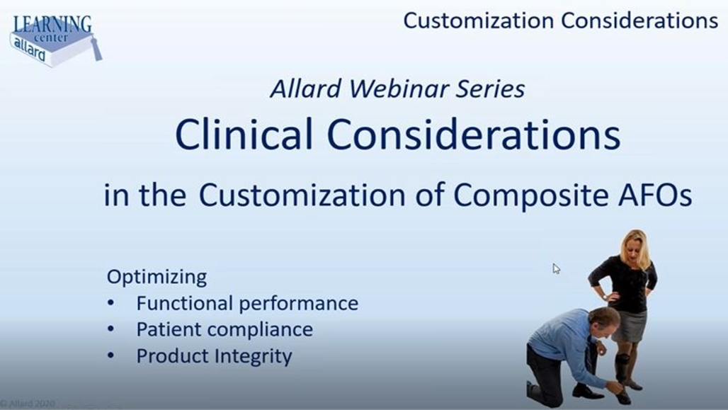 Clinical Considerations in the Customization of Carbon AFOs | Allard USA